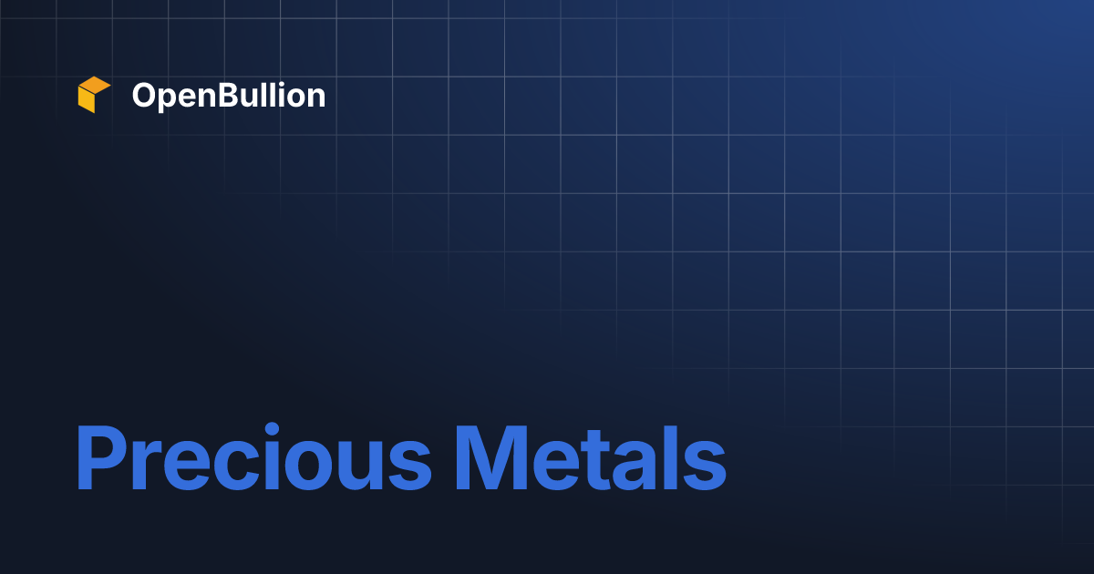 Precious Metals | OpenBullion